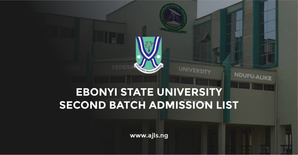 Ebonyi State University Second Batch Admission List 2024/2025 - AJLS