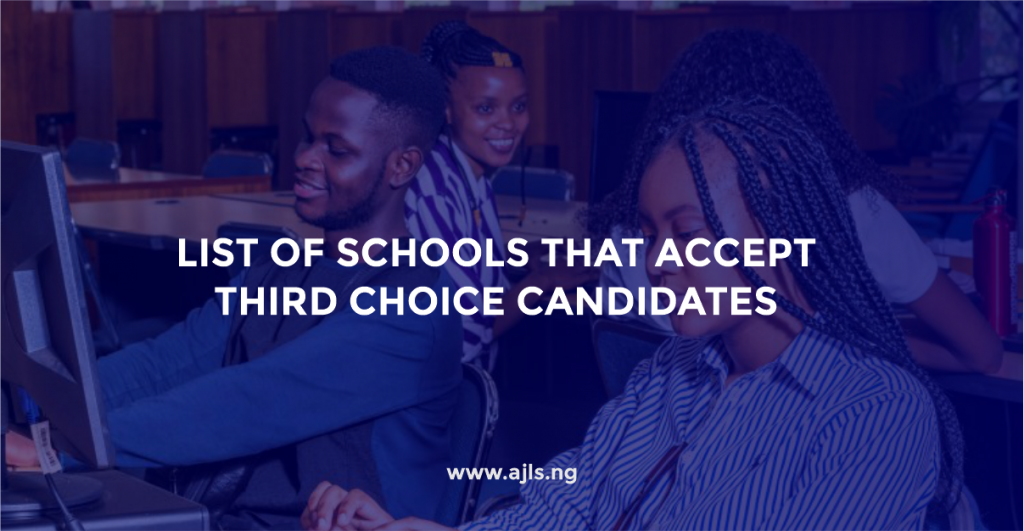 List of Schools That Accept Third Choice Candidates - AJLS