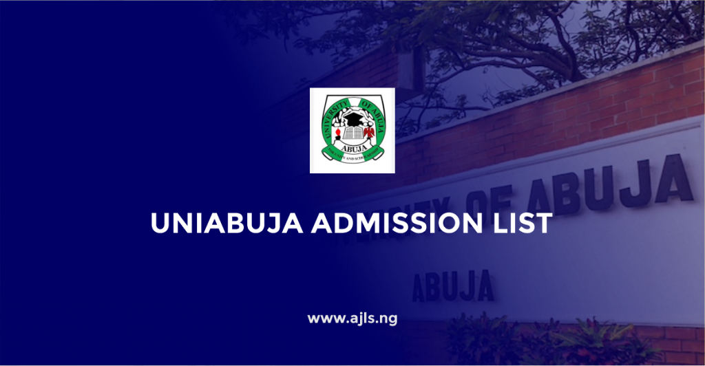 UNIABUJA Admission List 2025/2026 Access Your Status - AJLS