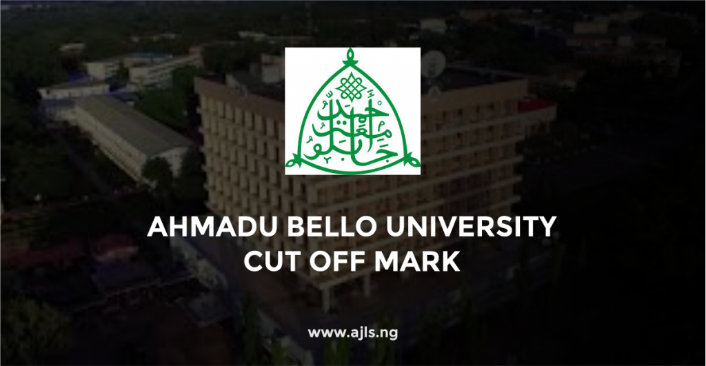 List of Federal Universities and Their Cut Off Marks 2025/2026 - AJLS