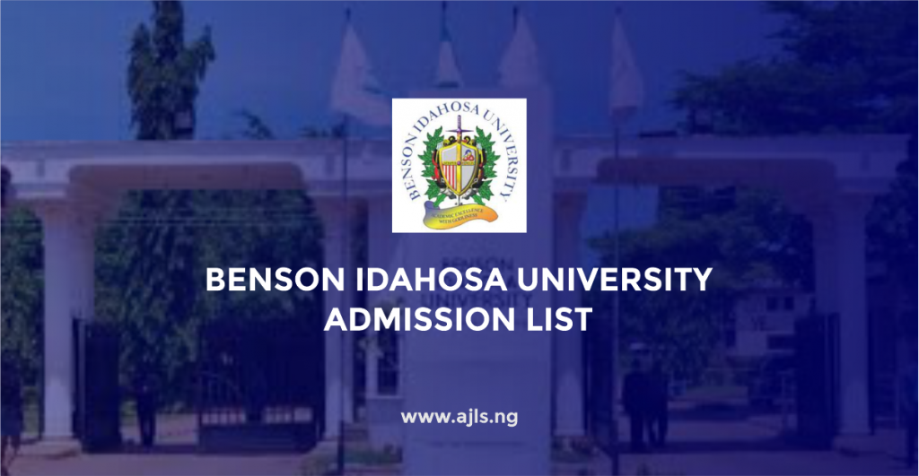 Benson Idahosa University Admission List 2024/2025 - AJLS