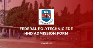 Federal Polytechnic Ede HND Admission Form 2025/2026 - AJLS