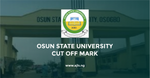 Osun State University Cut Off Mark 2025/2026 Academic Session - AJLS