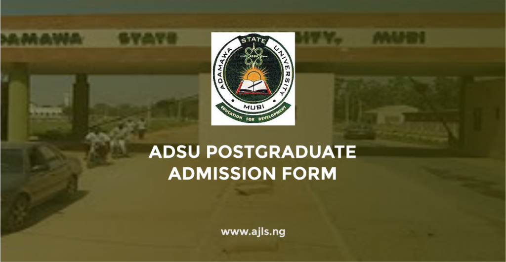 ADSU Postgraduate Admission Form 2024/2025 - AJLS