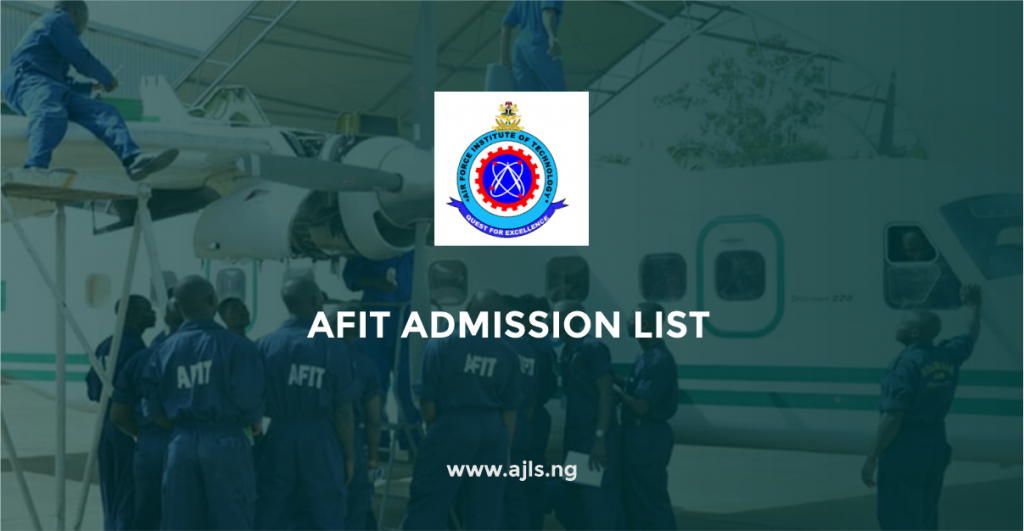 AFIT Admission List 2024/2025 Academic Session - AJLS