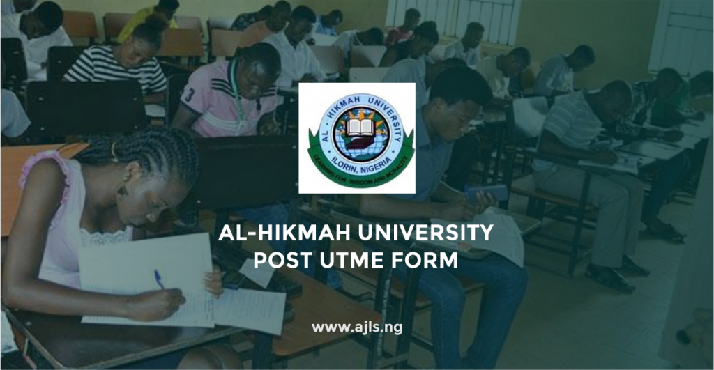 Al-Hikmah University Post UTME Form 2025/2026 - AJLS
