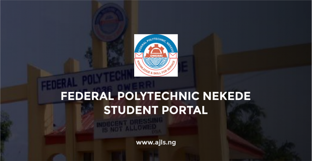Federal Polytechnic Nekede Student Portal | www.erp.fpno.edu.ng - AJLS