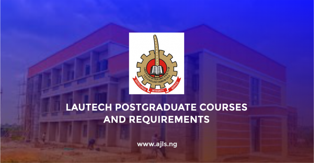 LAUTECH Postgraduate Courses and Requirements - AJLS