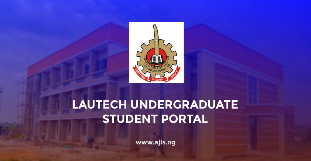 LAUTECH Undergraduate Student Portal | www.eportal.lautech.edu.ng - AJLS