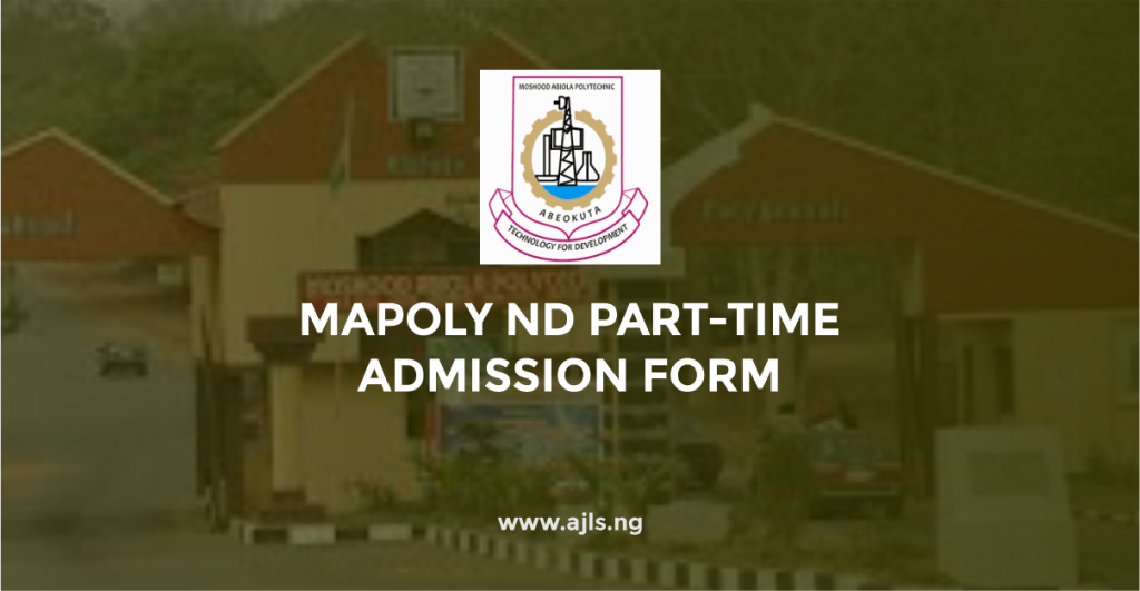 MAPOLY ND Part-Time Admission Form 2024/2025 - AJLS