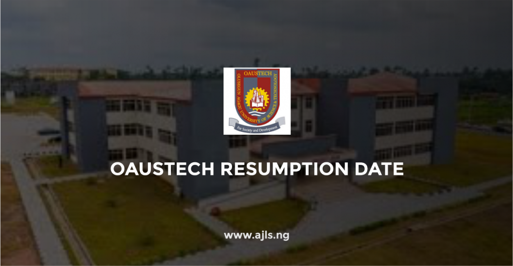 OAUSTECH Resumption Date 2024/2025 Academic Session - AJLS
