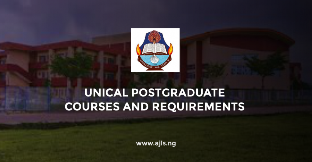 UNICAL Postgraduate Courses and Requirements - AJLS