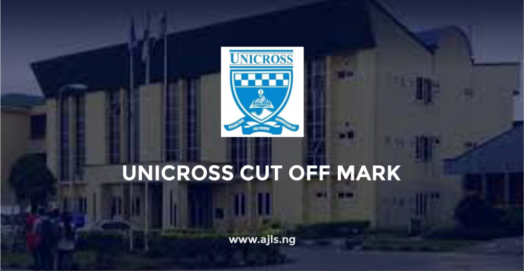 UNICAL Cut Off Mark 2025/2026 Academic Session - AJLS