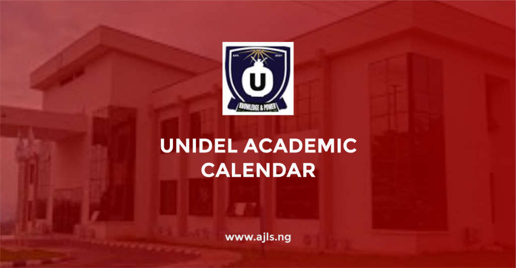 UNIDEL Academic Calendar 2024/2025 Academic Session - AJLS