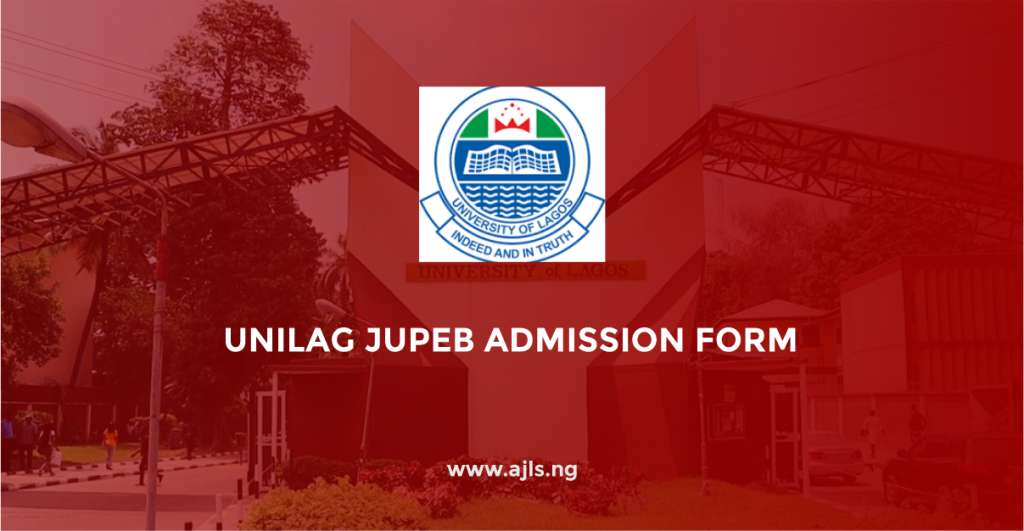 UNILAG JUPEB Admission Form 2025/2026 Academic Session - AJLS