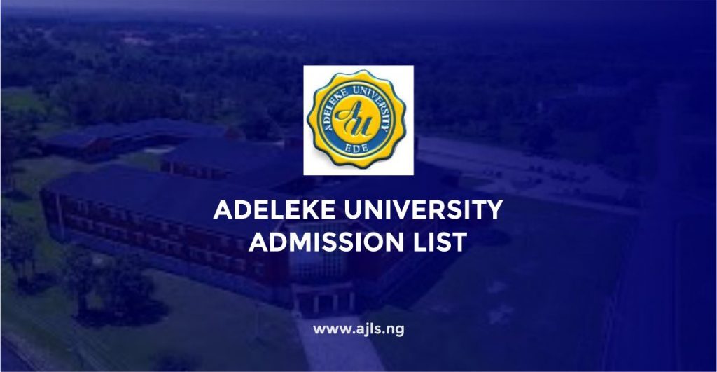 Adeleke University Admission List 2024/2025 Session - AJLS