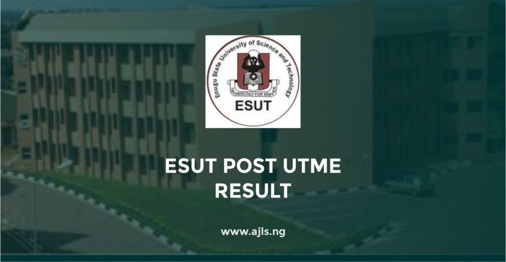 Check ESUT Post UTME Results 2025/2026 - AJLS
