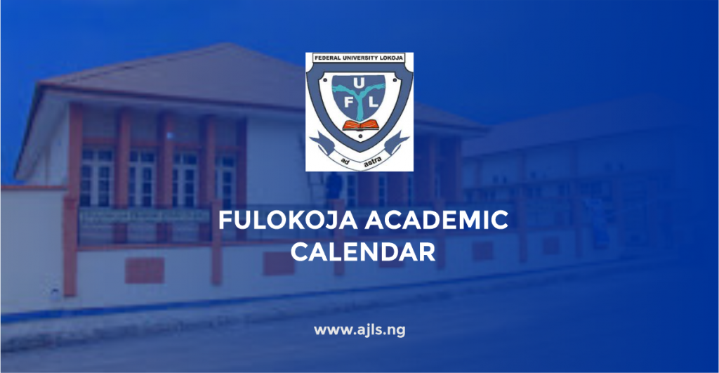 FULOKOJA Academic Calendar 2024/2025 Academic Session - AJLS