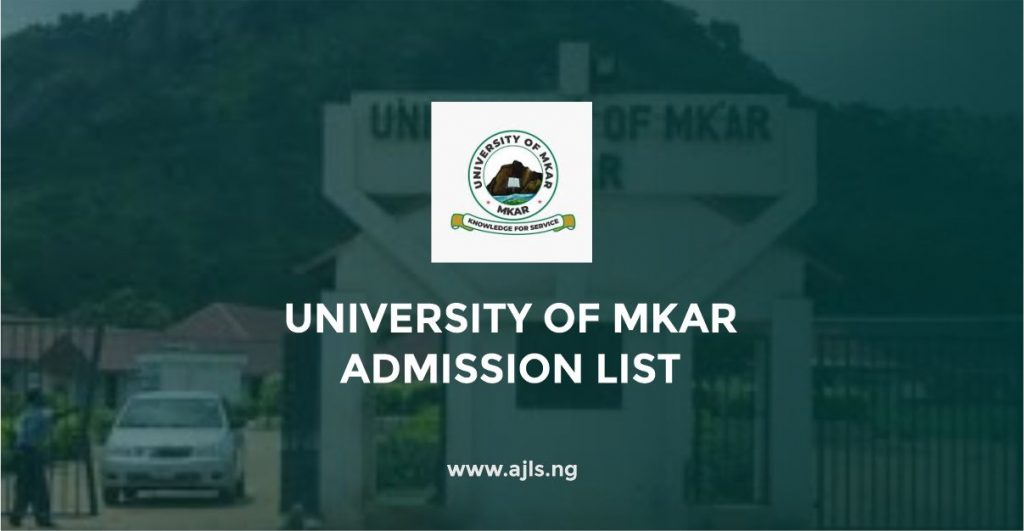 University Of Mkar Admission List 2024/2025 - AJLS
