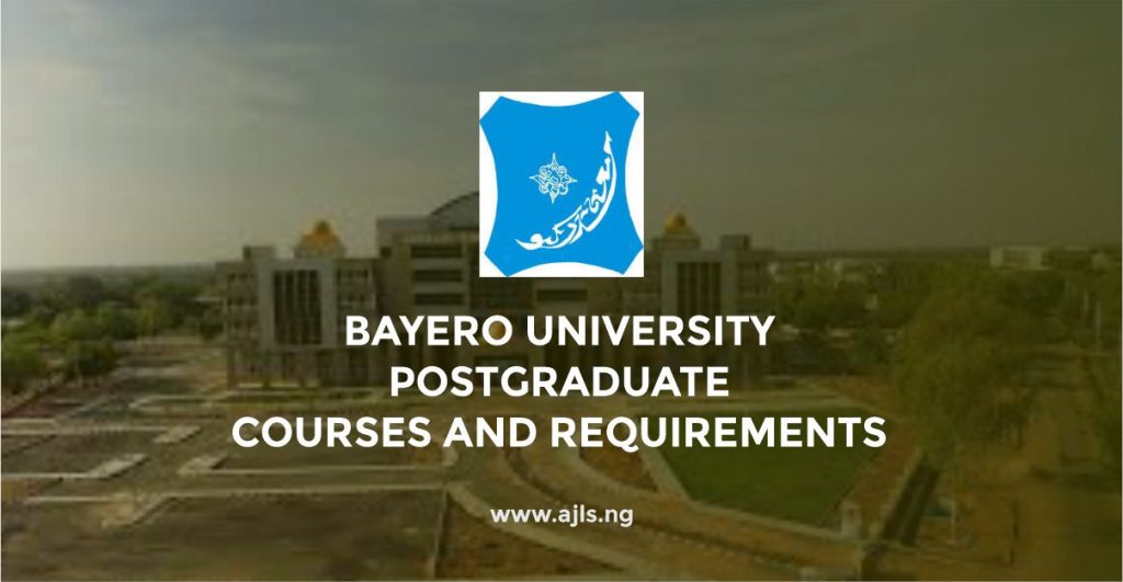 Bayero University Postgraduate Courses and Requirements - AJLS