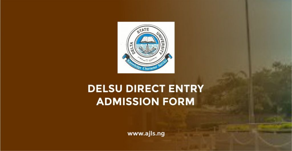 Apply for DELSU Direct Entry Admission Form 2025/2026 - AJLS