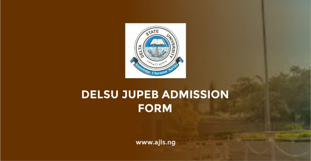 Apply for DELSU JUPEB Admission Form 2025/2026 - AJLS