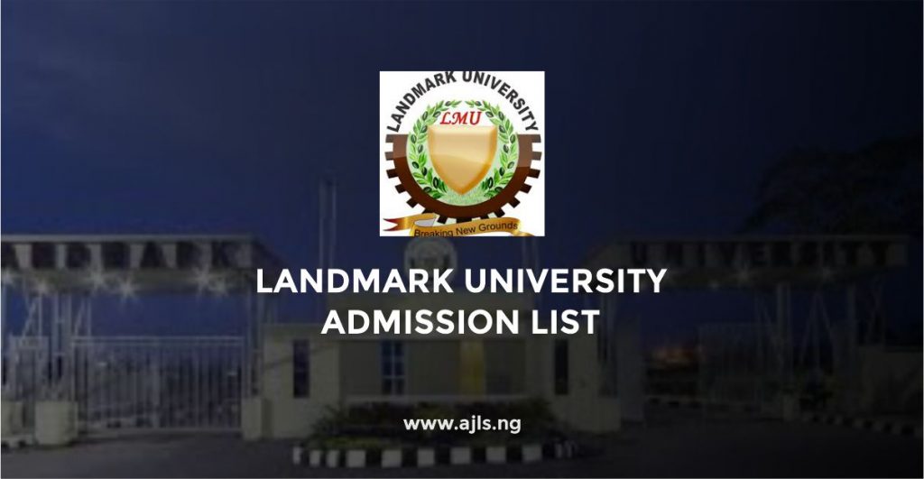 Landmark University Admission List 2024/2025 - AJLS