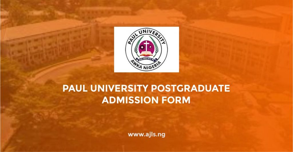 Paul University Postgraduate Admission Form 2025/2026 - AJLS