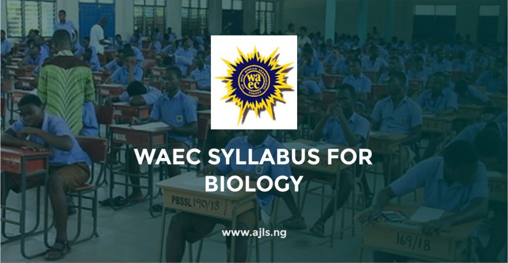 WAEC Syllabus for Biology 2026 - AJLS