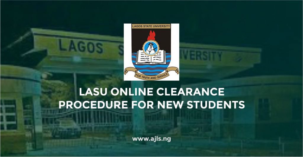 Lasu Online Clearance Procedure For New Students 2024 2025 Ajls