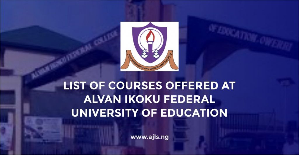 Courses Offered at Alvan Ikoku Federal University of Education - AJLS