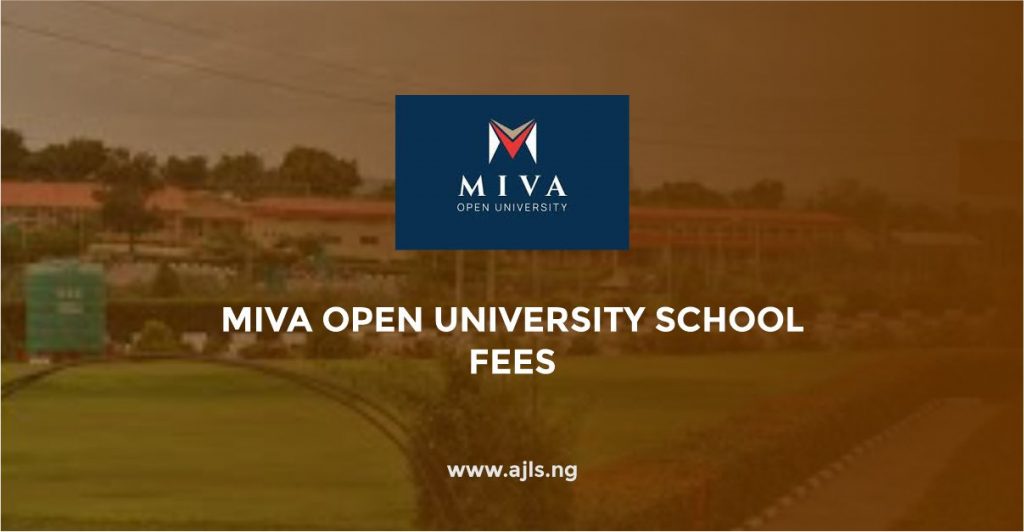 Miva Open University School Fee Schedule [2025/2026] - AJLS